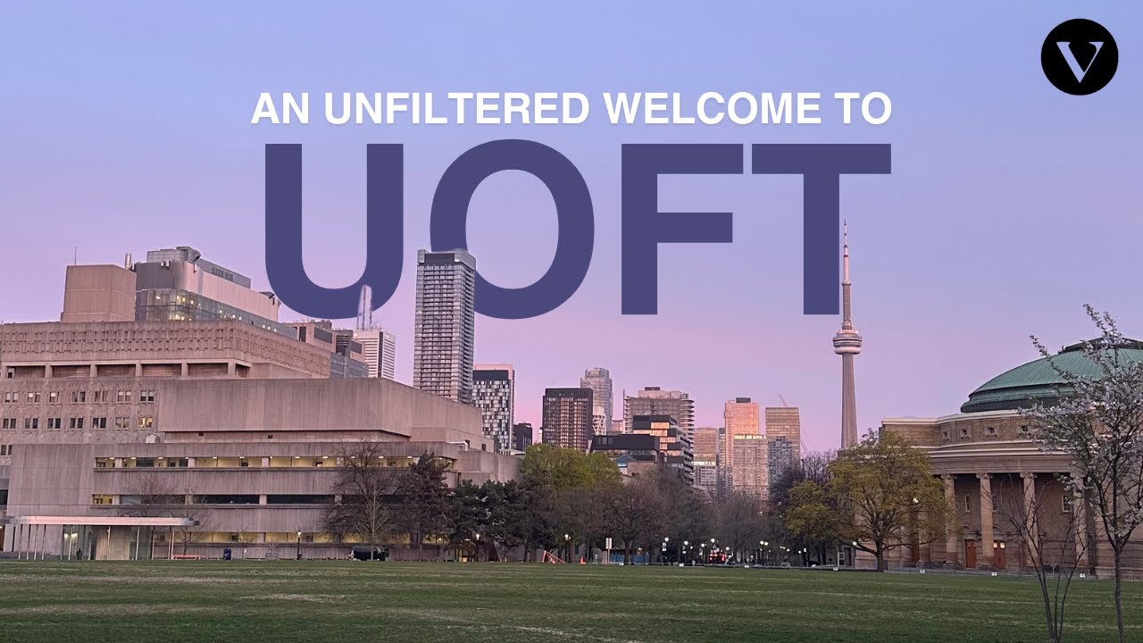 A U of T Welcome Video: Unfiltered – The Varsity